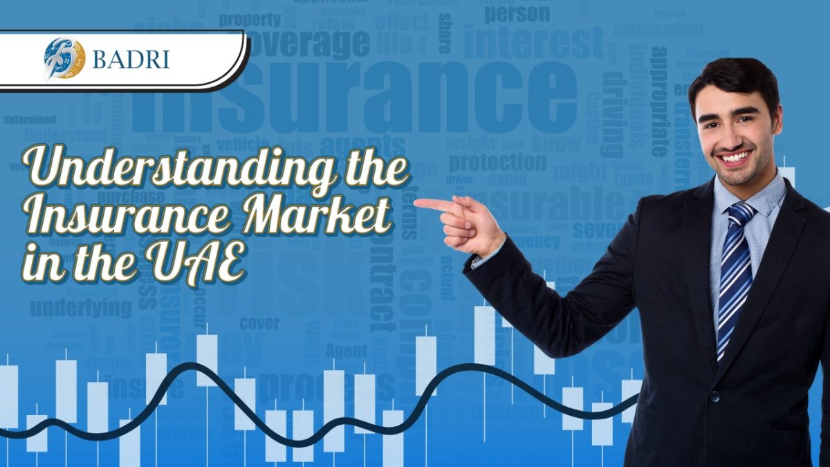 A Deep Dive into the UAE Insurance Market- Badri Management Consultancy